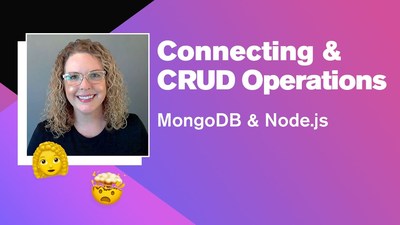 MongoDB & Node.js: Connecting & CRUD Operations (Part 1 of 4) - BYU-Idaho