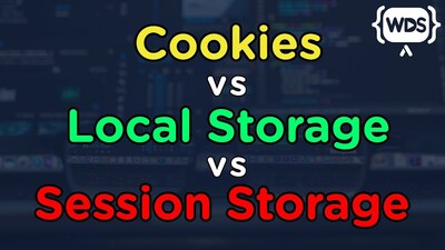 JavaScript Cookies vs Local Storage vs Session Storage - BYU-Idaho