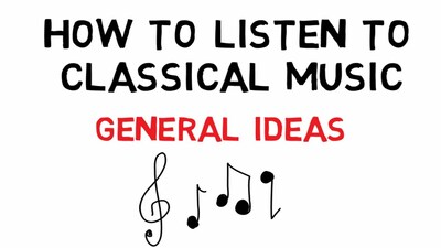 How to Listen to Classical Music: General Ideas - BYU-Idaho