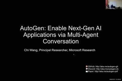 Colloquium - Chi Wang, "AutoGen: Enabling Next-Gen AI Applications via Multi-Agent Conversation ...