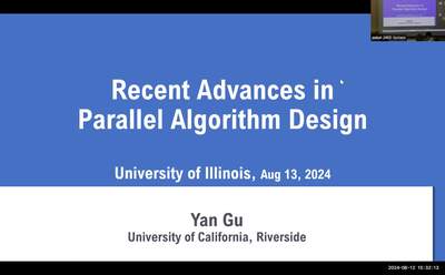 Colloquium - Yan Gu, "Recent Advances in Parallel Algorithm Design" - Illinois Media Space