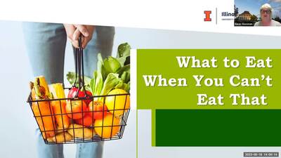 What to Eat, When You Can't Eat That - Illinois Media Space