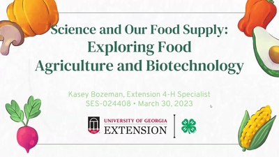 Science and Our Food Supply: Exploring Food Agriculture and ...