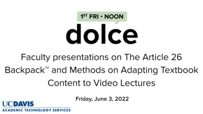 DOLCE - June 3, 2022 - Faculty presentations on The Article 26 Backpack™ and Methods on Adapting ...