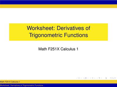 Worksheet: Derivatives of Trigonometric Functions - University of ...