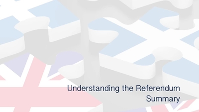Understanding the Referendum - Summary - Media Hopper Create