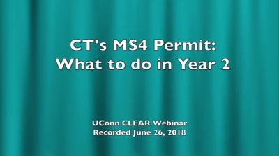 CT MS4 Year 2 Tasks Webinar - University of Connecticut - MediaSpace