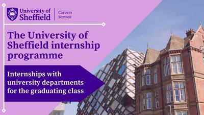 The University of Sheffield Internship Programme - The University of Sheffield Kaltura Digital ...