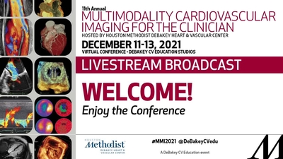 11th Annual Multimodality Cardiovascular Imaging for the Clinician • Day 1 - 12.11.21 - Welcome ...