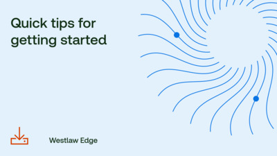 Quick tips for getting started - Product Training - US | Thomson Reuters