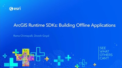 ArcGIS Runtime SDKs: Building Offline Applications - Esri Videos: GIS, Events, ArcGIS Products ...