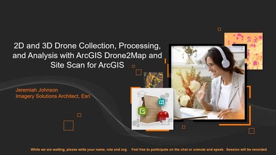 2D and 3D Drone Collection, Processing, and Analysis with ArcGIS Drone2Map & Site Scan for ...