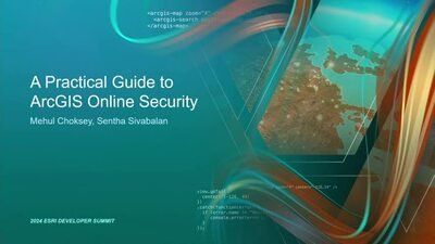 A Practical Guide to ArcGIS Online Security - Esri Videos: GIS, Events, ArcGIS Products & Industries