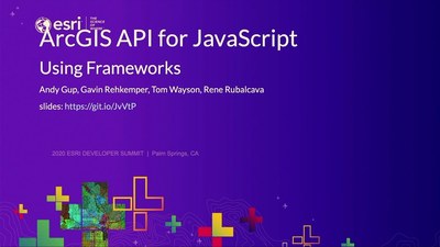 Using Frameworks - ArcGIS API for JavaScript - Esri Videos: GIS, Events, ArcGIS Products ...