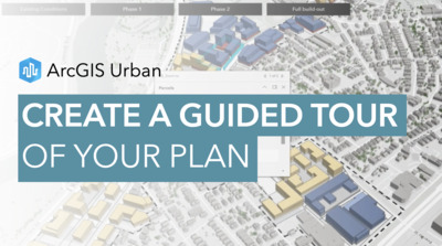 Create a Guided Tour of Your Plan - Esri Videos: GIS, Events, ArcGIS ...