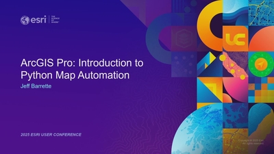 ArcGIS Pro: Introduction to Python Map Automation - Esri Videos: GIS, Events, ArcGIS Products ...