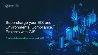 Supercharge your EIS and Environmental Compliance Projects with GIS - Esri Videos: GIS, Events ...