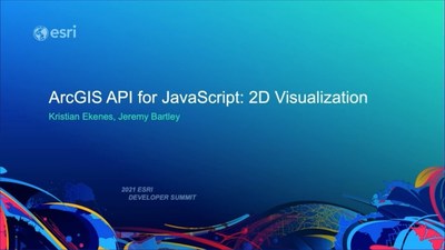 2D Visualization - ArcGIS API for JavaScript - Esri Videos: GIS, Events, ArcGIS Products ...