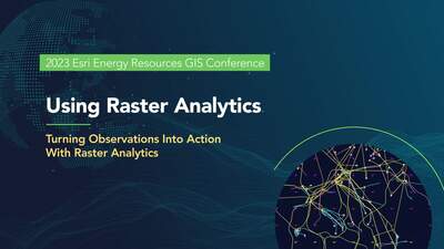 Using Raster Analytics - Esri Videos: GIS, Events, ArcGIS Products & Industries