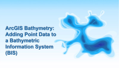Add Point Data to BIS - ArcGIS Bathymetry 3.3 release - Esri Videos: GIS, Events, ArcGIS ...