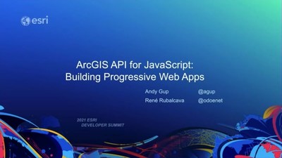 Building Progressive Web Apps - ArcGIS API for JavaScript - Esri Videos: GIS, Events, ArcGIS ...