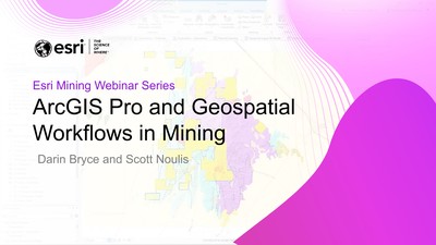 ArcGIS Pro and Geospatial Workflows in Mining - Esri Videos: GIS ...