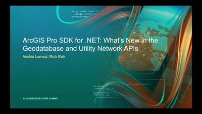 ArcGIS Pro SDK for .NET: What's New in the Geodatabase and Utility Network APIs - Esri Videos ...