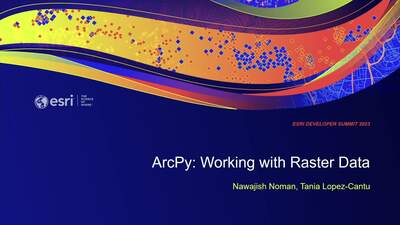 ArcPy: Working with Raster Data - Esri Videos: GIS, Events, ArcGIS Products & Industries