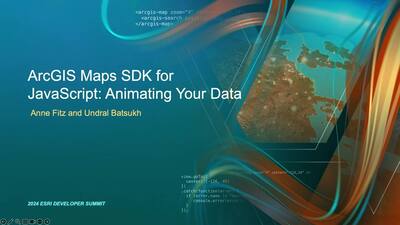 ArcGIS Maps SDK for JavaScript: Animating Your Data - Esri Videos: GIS, Events, ArcGIS Products ...