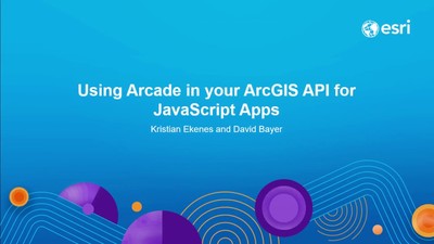 Using Arcade in your ArcGIS API for JavaScript Apps - Esri Videos: GIS, Events, ArcGIS Products ...