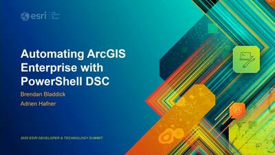 Automating ArcGIS Enterprise with PowerShell DSC - Esri Videos: GIS, Events, ArcGIS Products ...