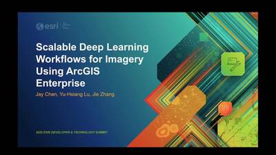 Scalable Deep Learning Workflows for Imagery Using ArcGIS Enterprise - Esri Videos: GIS, Events ...