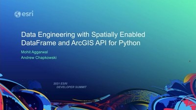 Data Engineering with Spatially Enabled DataFrames and ArcGIS API for Python - Esri Videos: GIS ...