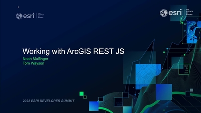 Working with ArcGIS REST JS - Esri Videos: GIS, Events, ArcGIS Products & Industries