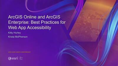 ArcGIS Online and ArcGIS Enterprise: Best Practices for Web App Accessibility - Esri Videos: GIS ...