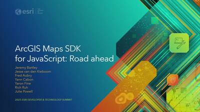 ArcGIS Maps SDK for JavaScript: Road Ahead - Esri Videos: GIS, Events, ArcGIS Products & Industries