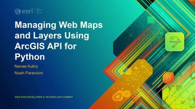Managing Web Maps and Layers Using ArcGIS API for Python - Esri Videos: GIS, Events, ArcGIS ...