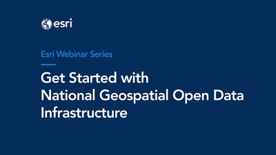 Get Started with Geospatial Data Infrastructure - Esri Videos: GIS, Events, ArcGIS Products ...