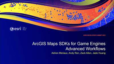 ArcGIS Maps SDKs for Game Engines: Advanced Workflows - Esri Videos: GIS, Events, ArcGIS ...