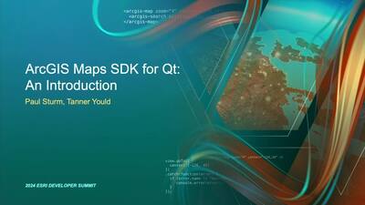 ArcGIS Maps SDK for Qt: An Introduction - Esri Videos: GIS, Events, ArcGIS Products & Industries