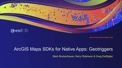 ArcGIS Maps SDKs for Native Apps: Geotriggers - Esri Videos: GIS, Events, ArcGIS Products ...