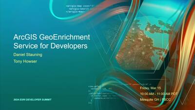 ArcGIS GeoEnrichment Service for Developers - Esri Videos: GIS, Events, ArcGIS Products & Industries