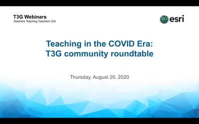 Teaching in the COVID-19 era roundtable - Esri Videos: GIS, Events ...