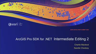 ArcGIS Pro SDK for .NET: Intermediate Editing 2 - Esri Videos: GIS, Events, ArcGIS Products ...