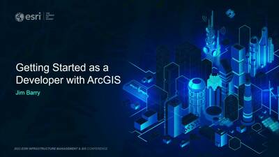Getting Started as a Developer with ArcGIS - Esri Videos: GIS, Events, ArcGIS Products & Industries