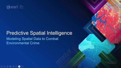 Predictive Spatial Intelligence: Modeling Spatial Data to Combat Environmental Crime - Esri ...
