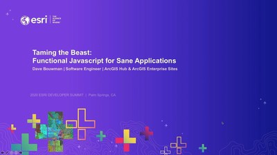 Taming the Beast: Functional JavaScript for Sane Applications - Esri Videos: GIS, Events, ArcGIS ...