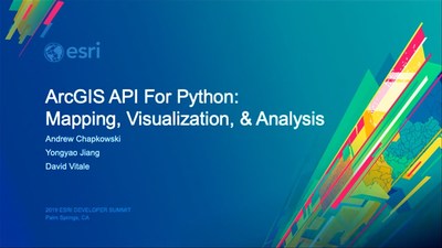 ArcGIS API for Python: Mapping, Visualization, and Analysis - Esri ...