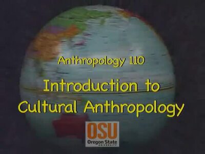 ANTH 110 - Week 1, Course intro - OSU MediaSpace