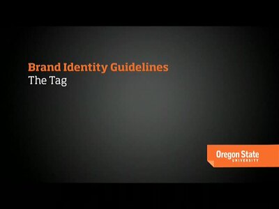 The Tag- Brand Identity Guidelines - OSU MediaSpace